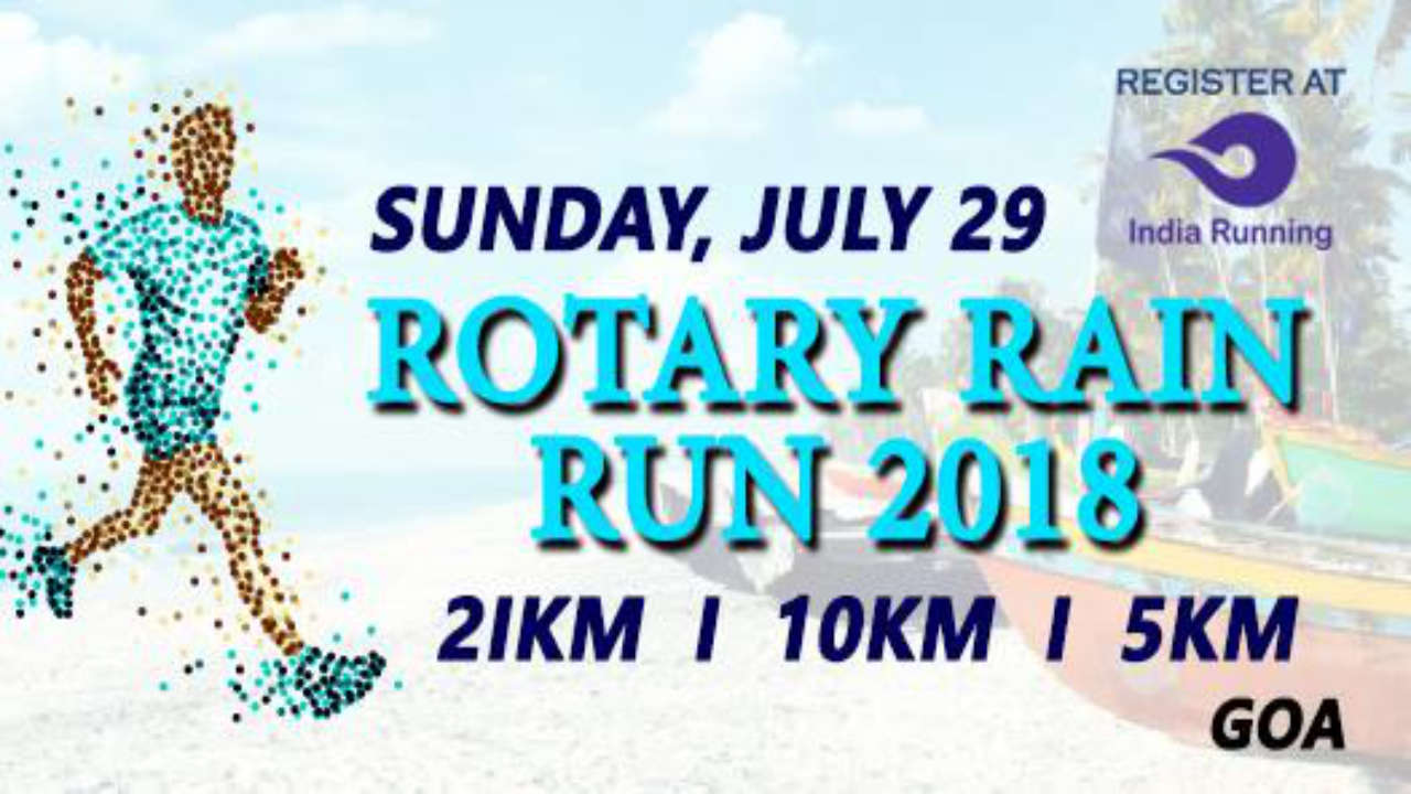 Rotary Rain Run-Goa 2018 | RunSociety – Asia's Leading Online Running ...
