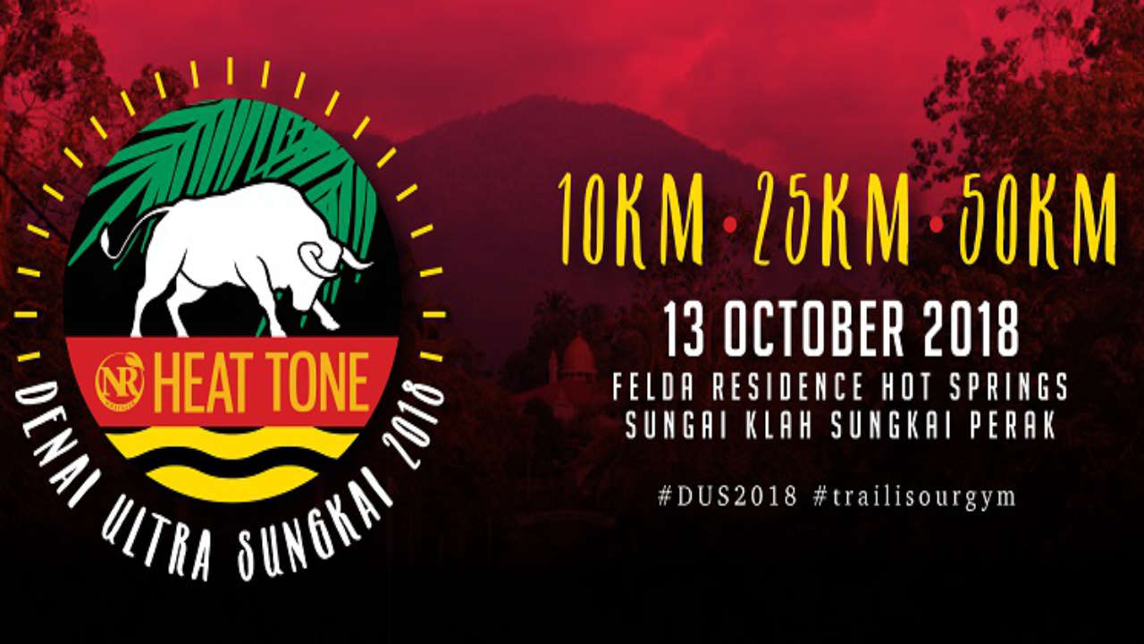 Denai Ultra Sungkai 2018 | RunSociety – Asia's Leading Online Running ...