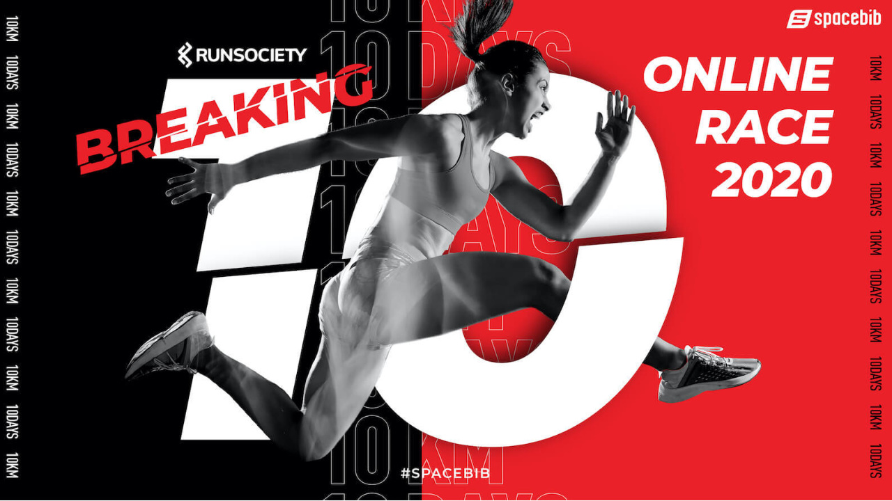 RunSociety Breaking 10 Online Race 2020 | RunSociety – Asia's Leading ...