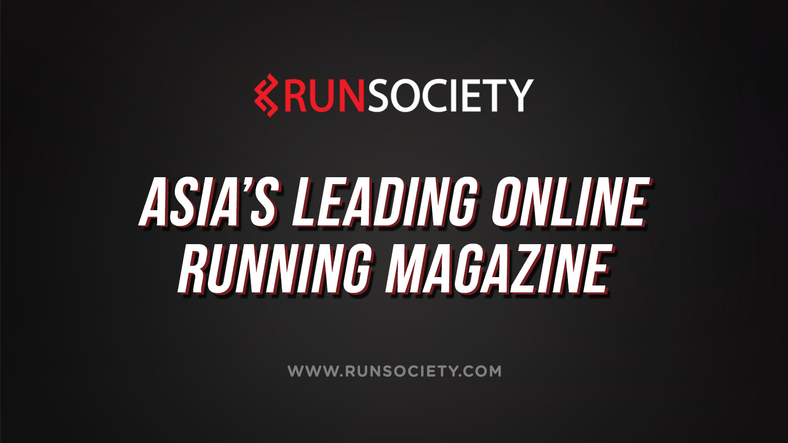 RunSociety - Asia's Leading Online Running Magazine